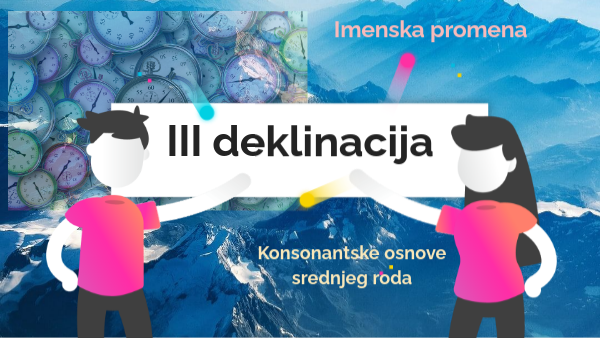 konsonantske osnove srednji rod | Genially