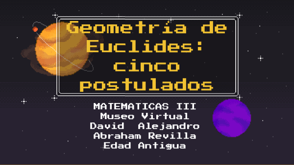 Geometría de Euclides: cinco postulados - David Alejandro