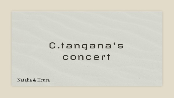 C. TANGANA’S CONCERT | Genially