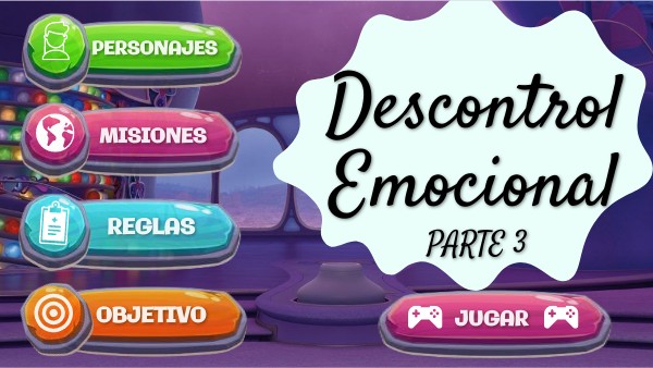 Descontrol Emocional. Parte 3 | Genially