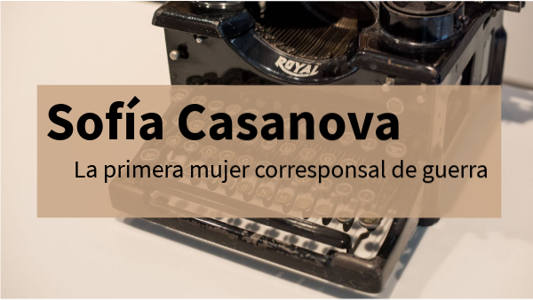 Sofía Casanova | Genially