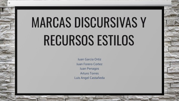 Marcas discursivas y Recursos Estilisticos