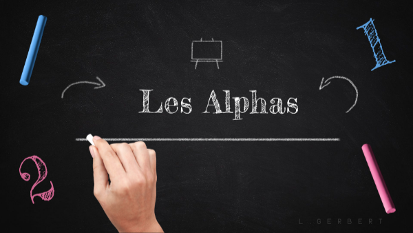 Les Alphas | Genially