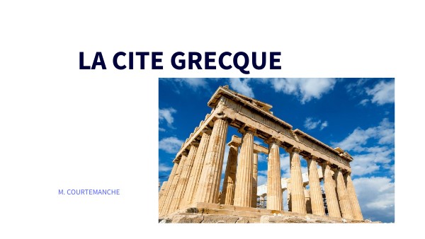 LA CITÉ GRECQUE | Genially