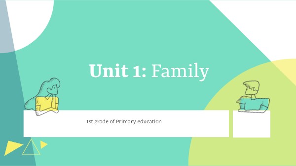 Unit 1: Family