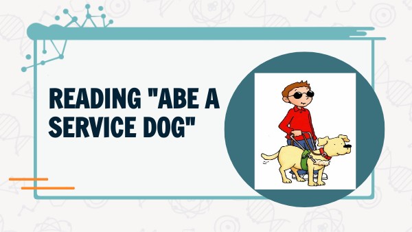 READING "A SERVICE DOG"