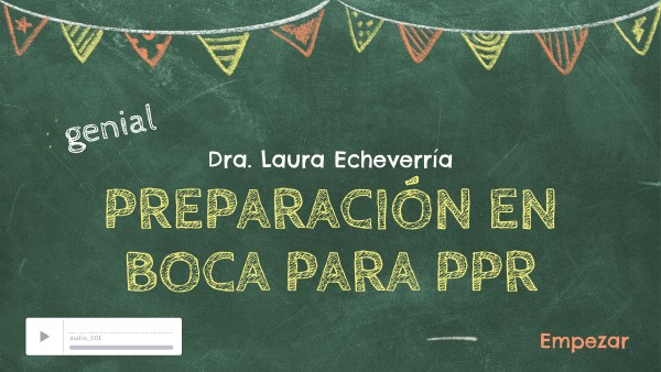 PREPARACION EN BOCA PARA PPR | Genially