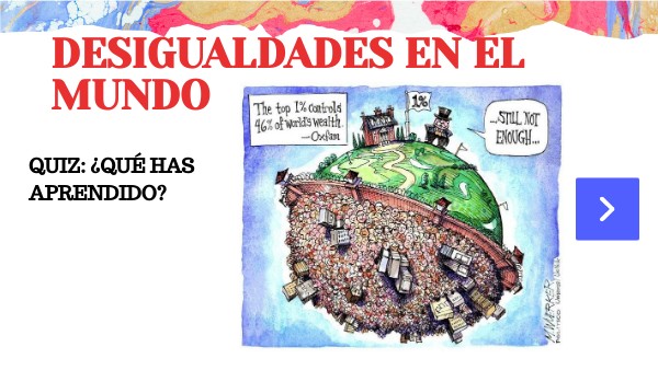 Desigualdades en el mundo | Genially