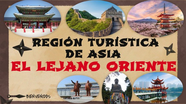 El Lejano Oriente - EGEAAyO 2021 | Genially