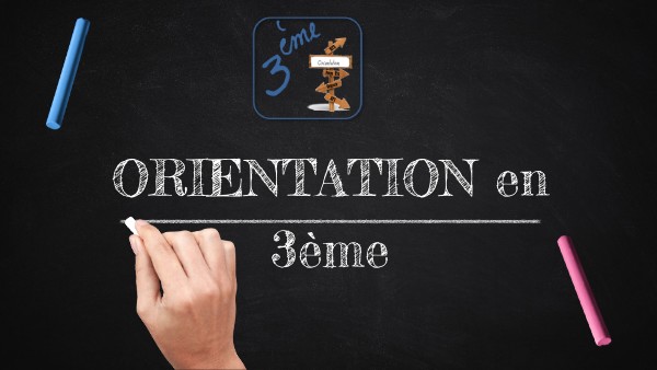 L'ORIENTATION APRES LA 3ème