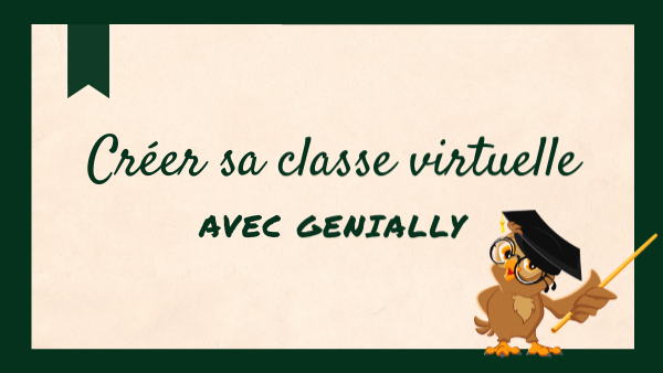 Classe virtuelle Tuto | Genially