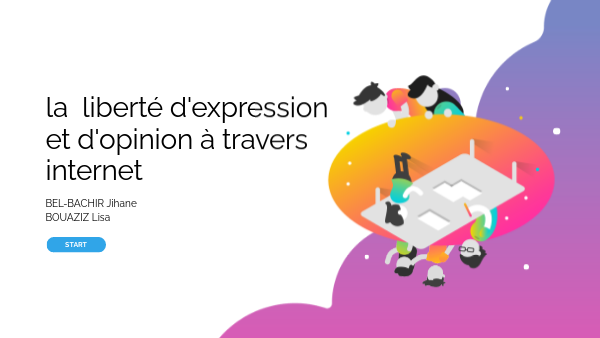 La liberté d'expression et d'opinion à travers internet | Genially