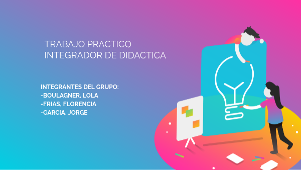 TP INTEGRADOR DIDACTICA | Genially