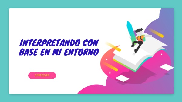 Argumentando con Base en mi Entorno