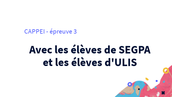 CAPPEI - épreuve 3 | Genially