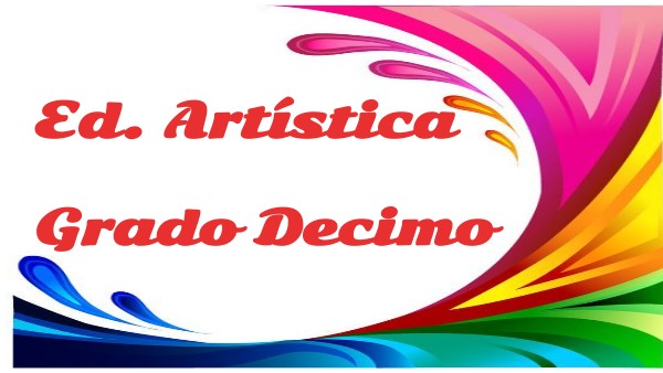 Artística Grado dECIMO #1 copia