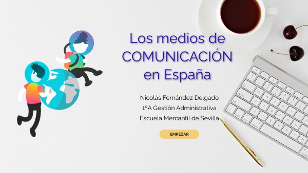 LOS MEDIOS DE COMUNICACIÓN EN ESPAÑA