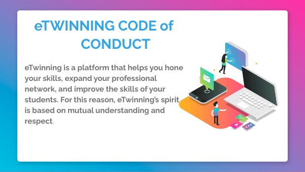 eTWINNING CODE OF CONDUCT | Genially