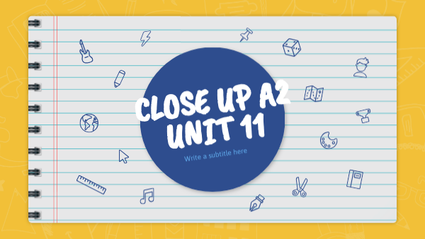 Close up A2 U11 | Genially