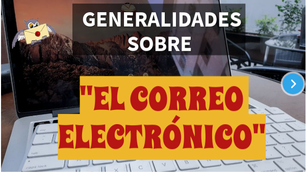 Generalidades sobre el correo electrónico | Genially