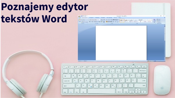 edytor tekstu Word. | Genially