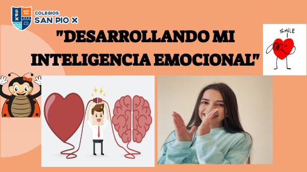 "DESARROLLANDO MI INTELIGENCIA EMOCIONAL" | Genially