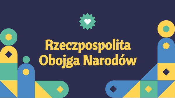 Rzeczpospolita Obojga Narodów | Genially