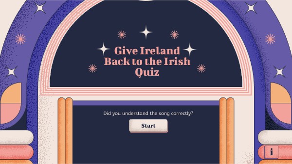 Give Ireland back to the Irish Quiz | Genially