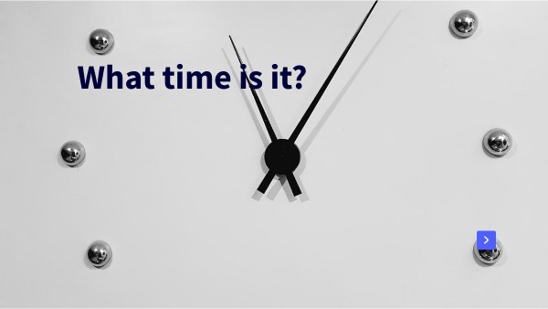 What time is it? | Genially