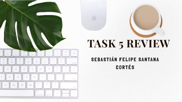 TASK 5 REVIEW | Genially