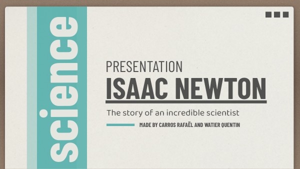 Présentation Isaac Newton DNL | Genially