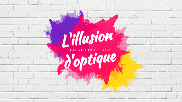 L'illusion d'optique | Genially