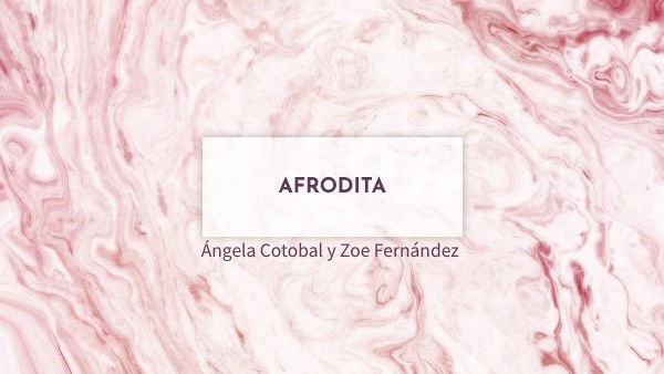 AFRODITA | Genially