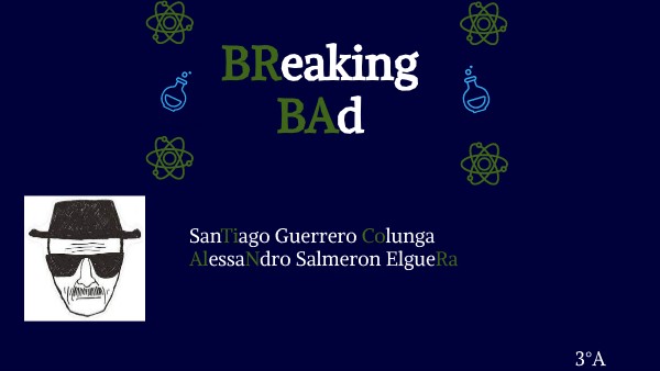 BReaking BAd | Genially