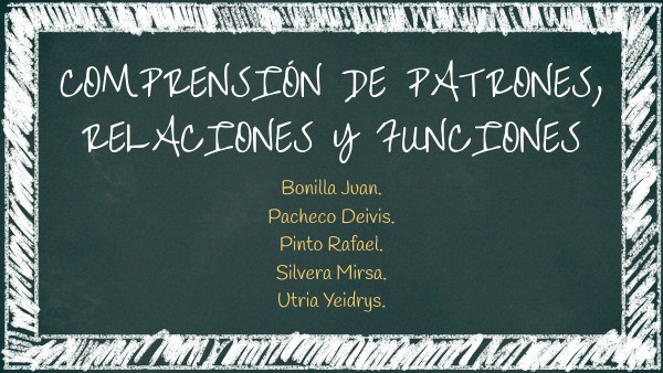 patrones, relaciones y funciones | Genially