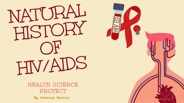 PROJECT NATURAL HISTORY OF AIDS/HIV