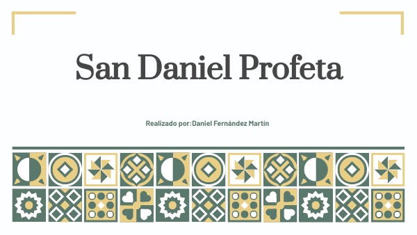 PRESENTACIÓN SAN DANIEL PROFETA 2 | Genially