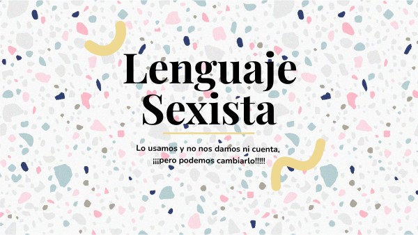 Lenguaje sexista | Genially