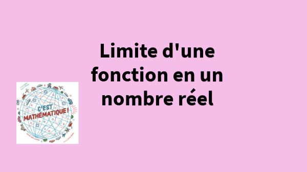 limite en un nombre réel d'une fonction | Genially