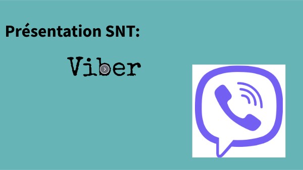 Présentation SNT Viber