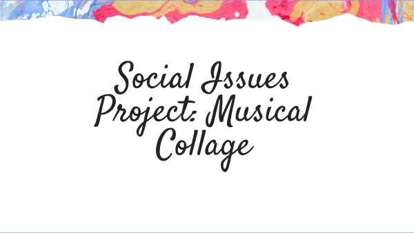 Social Issues Musical Collage Y9 | Genially
