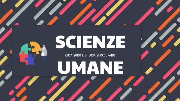 LE SCIENZE UMANE | Genially