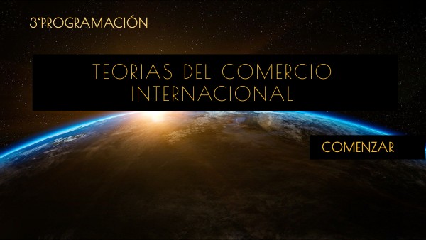 Teoría del comercio internacional | Genially
