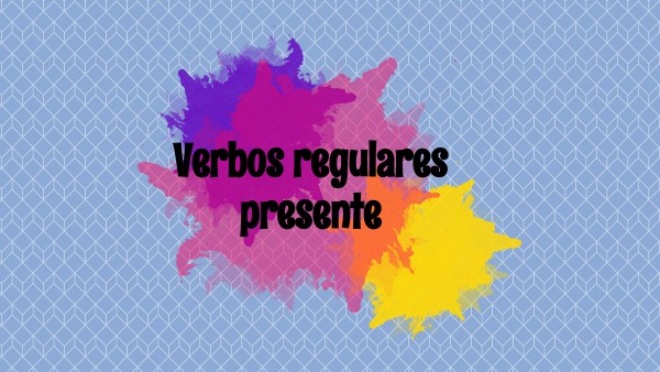 Verbos regulares presente | Genially