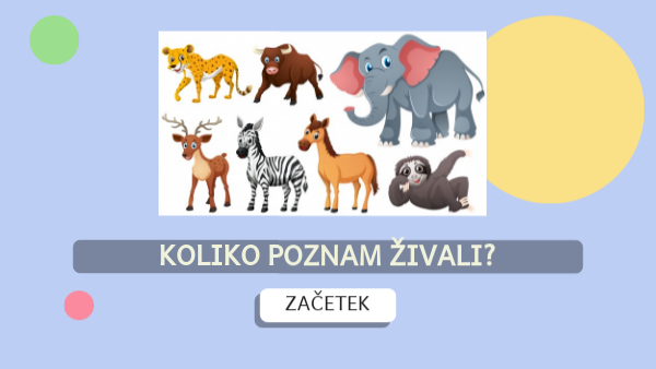 KOLIKO POZNAM ŽIVALI | Genially