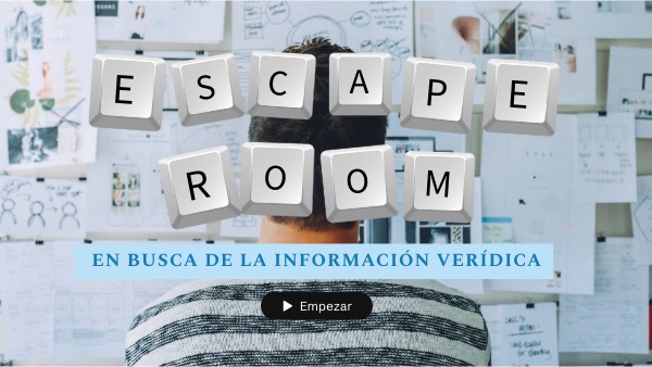 ESCAPE ROOM FAKE NEWS | Genially