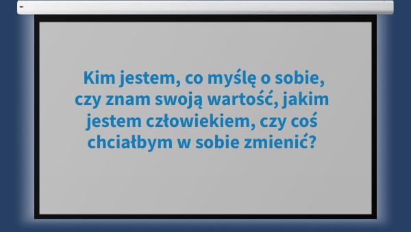 Kim jestem, co myślę o sobie, jakim jestem człowiekiem... | Genially
