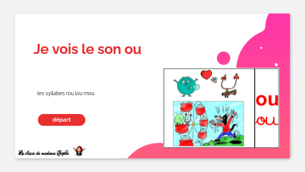 2 le son ou je vois rou lou mou | Genially