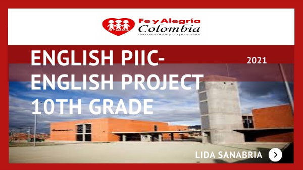 ENGLISH PIIC- ENGLISH PROJECT 10TH GRADE