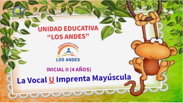 CLASE: LA VOCAL U IMPRENTA MAYÚSCULA | Genially